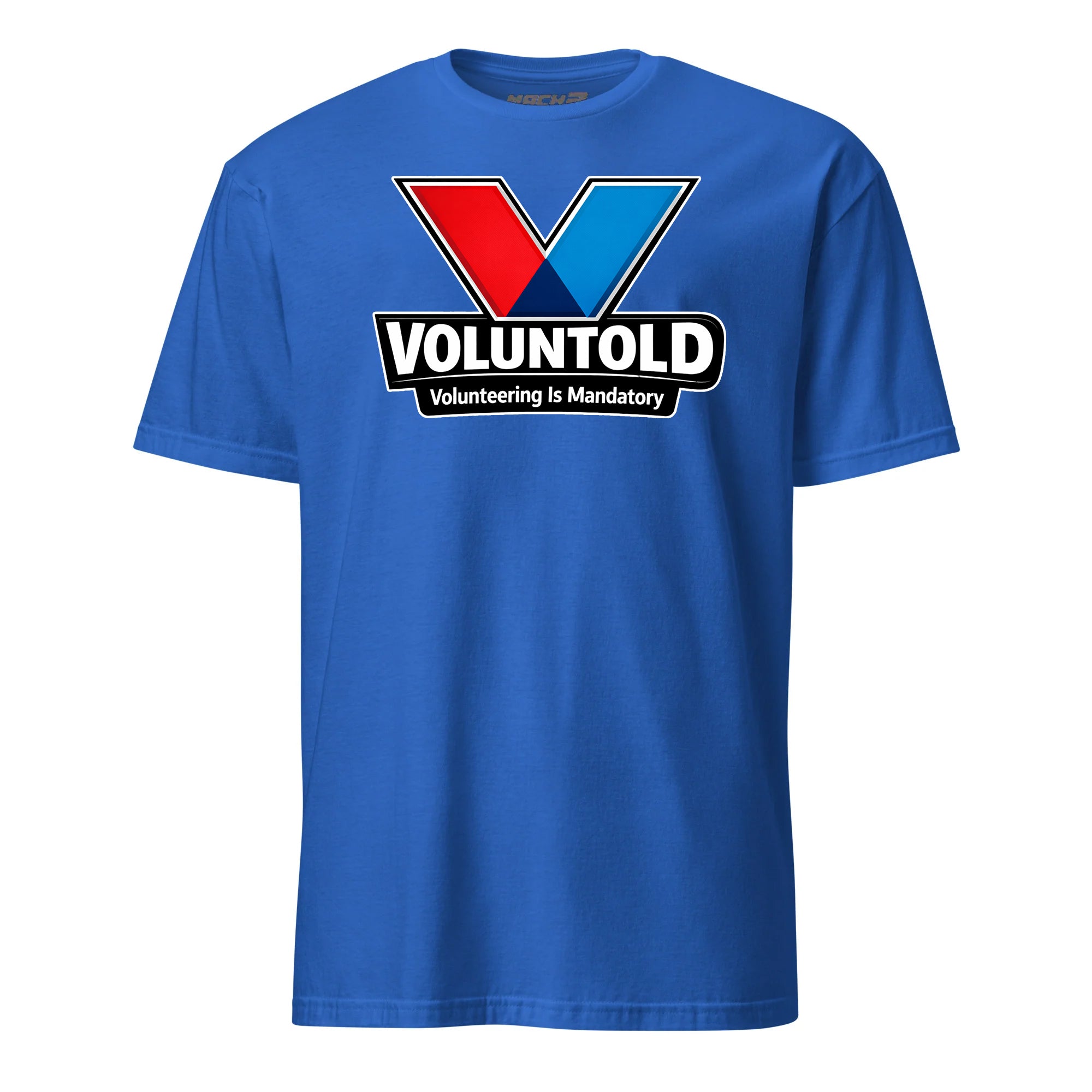 Voluntold T-Shirt | Military Humor Veteran Tee
